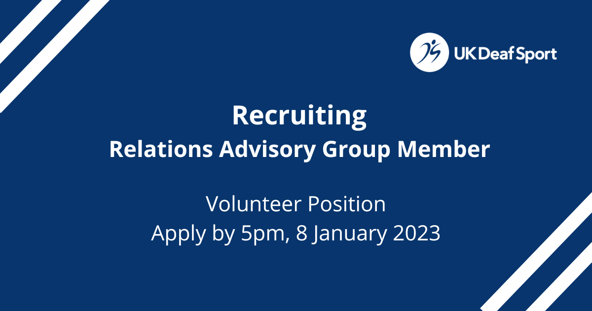 Recruiting to the Relations Advisory Group (RAG) - UK Deaf Sport